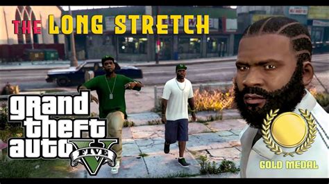 GTA V Mission The Long Stretch 100 Completion Gold Medal YouTube