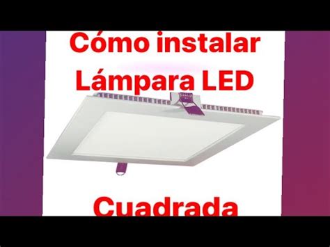 Cómo instalar una Lampara LED cuadrada en cielo raso PVC te enseño