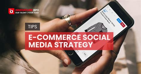 Ecommerce Social Media Strategy Leverage Your Marketing With These Tips