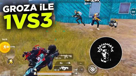 GROZA İLE EFSANE 1VS4 ONE MAN SQUAD PUBG MOBİLE YouTube