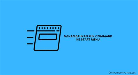 Cara Menambahkan Run Command Di Start Menu Windows 10