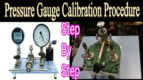 Calibration Of Pressure Gauge Pressure Gauge Calibration Step By Step