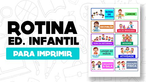Rotina Educação Infantil o que é atividades e modelo para imprimir