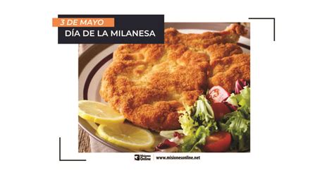 Efem Rides Hoy Es El D A De La Milanesa Una Celebraci N Que Naci