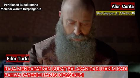 EP 136 PART 4B KISAH CINTA SEORANG GADIS BUDAK PADA RAJA YouTube