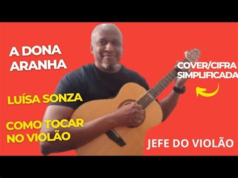 A Dona Aranha Luísa Sonza Como tocar no violão cover cifra