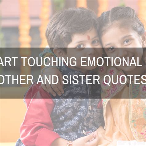 Heart Touching Emotional Brother And Sister Quotes Meltblogs