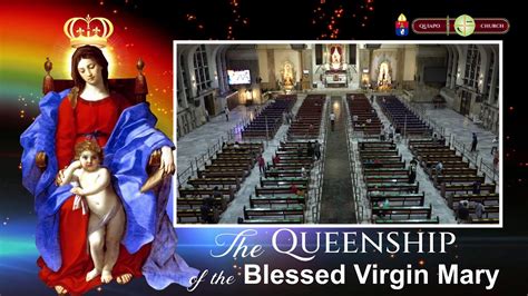 08 22 2022 Monday 6PM OnlineMass Memorial Of The Queenship Of The
