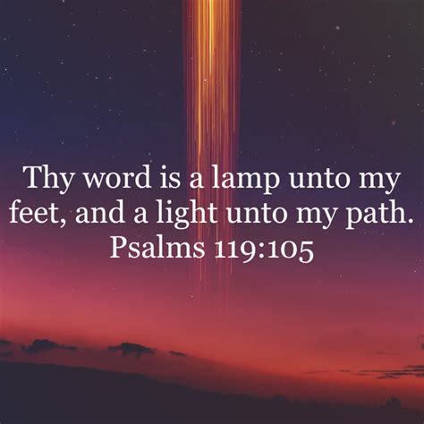 Psalm 119 105 Thy Word Is A Lamp Unto My Feet And A Light Unto My Path