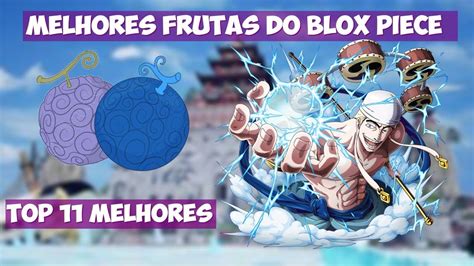 TOP 11 MELHORES FRUTAS DO BLOX PIECE 2019 Best Blox Piece Fruits YouTube