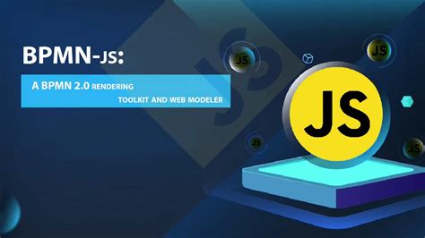 Bpmn Js A Bpmn Rendering Toolkit And Web Modeler