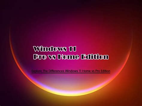 Windows Home Vs Pro Edition Best Comparison Orcacore
