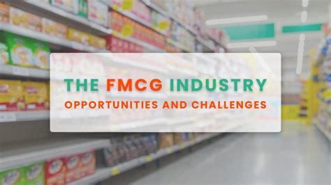 FMCG Sector Strategies For Innovation Marketing And Growth