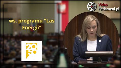 Polska Td Pytanie Ws Programu Las Energii Youtube