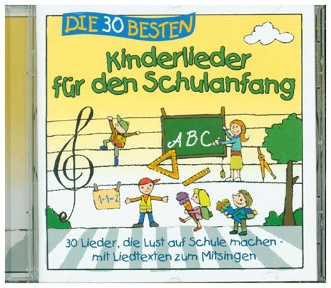 30 Besten Kinderlieder für den Schulanfang von Karsten Glück