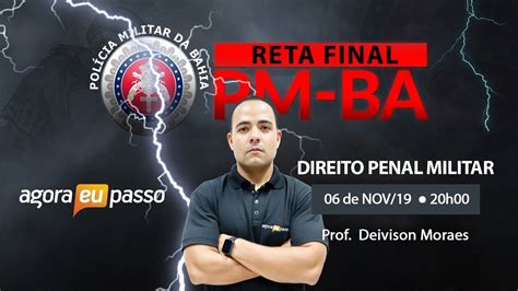 Reta Final PM BA Soldado Direito Penal Militar Prof Deivison