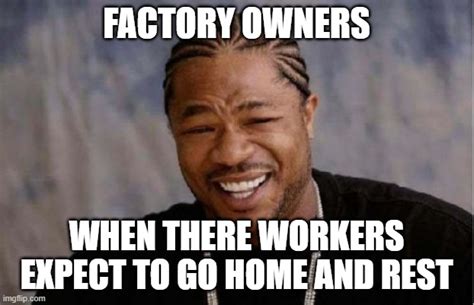 Yo Dawg Heard You Meme Imgflip