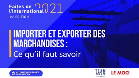 Importer Et Exporter Des Marchandises Ce Qu Il Faut Savoir Youtube