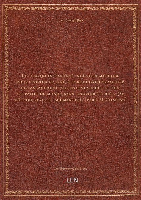 Le Langage Instantan Nouvelle M Thode Pour Prononcer Lire Crire
