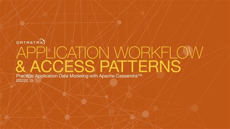 DS220 15 Application Workflow Access Patterns Data Modeling With