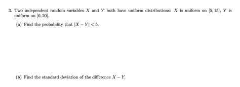 solved 3 two independent random variables x and y both have