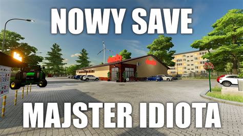 Co Ty Majster Zrobi Nowy Save Brzoz Wka Fs Najlepsza Polska
