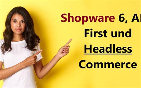 Shopware Api First Und Headless Commerce