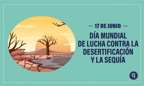 Día Mundial de Lucha contra la Desertificación y la Sequía