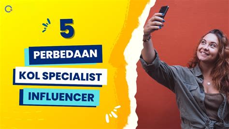 Perbedaan KOL Specialist Dan Influencer YouTube
