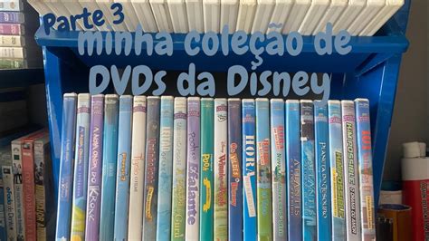 Minha Cole O De Dvds Da Disney Parte Youtube