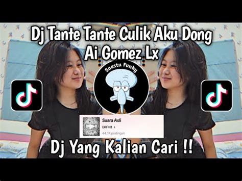 DJ TANTE TANTE CULIK AKU DONG SOUND DRF411 VIRAL TIKTOK TERBARU 2024