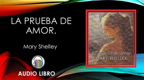 Libro La Prueba De Amor Autor Mary Shelley AUDIOLIBRO YouTube