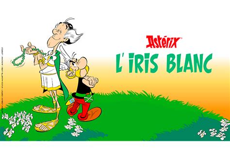 Nouvel album Astérix découvrez L Iris blanc hachette fr