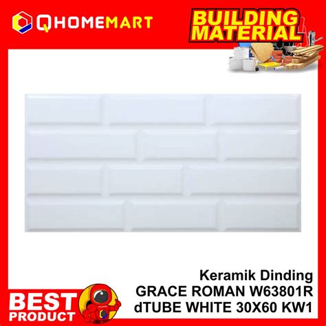 Jual Keramik Dinding GRACE ROMAN W63801R DTUBE WHITE 30X60 KW1 Shopee