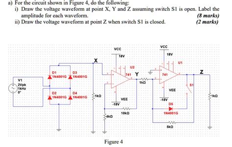 SOLVED A For The Circuit Shown In Figure 4 Do The Following Draw The