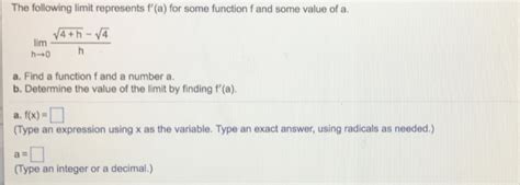 solved the following limit represents f a for some function