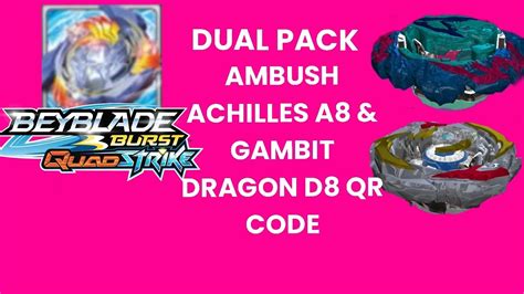 DUAL PACK GAMBIT DRAGON D8 AMBUSH ACHILLES A8 QR CODE BEYBLADE BURST