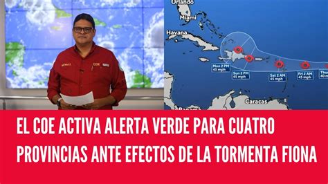 EL COE ACTIVA ALERTA VERDE PARA CUATRO PROVINCIAS ANTE EFECTOS DE LA
