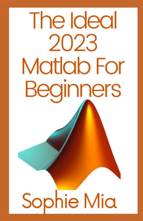 buy the ideal 2023 matlab for beginners with machine learning neural networks and artificial