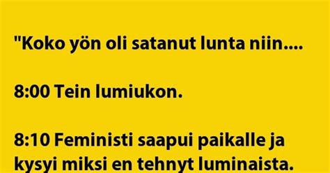 Koko yön oli satanut lunta niin Huumoria joka päivään Parhaat