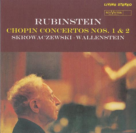 Chopin Rubinstein Skrowaczewski Wallenstein Concertos Nos 1