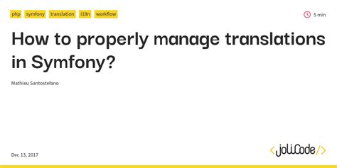 How To Properly Manage Translations In Symfony Jolicode