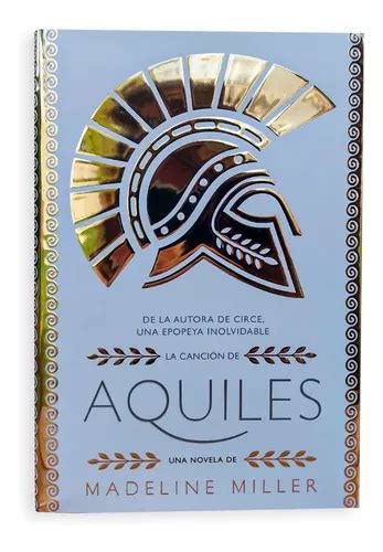 Libro La Cancion De Aquiles Edicion Coleccionista Adn Cuotas