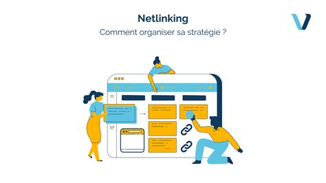 Comment bien organiser sa stratégie de netlinking en SEO Velcome SEO