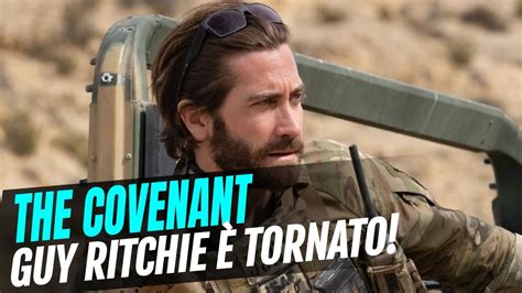 The Covenant Recensione Del Film Di Guy Ritchie Tra I Miglior Del