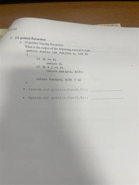 solved 3 [12 points] recursion a [6 points] tracing