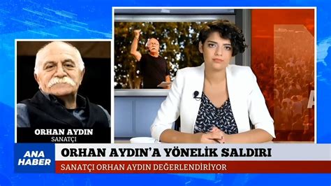 Sanatçı Orhan Aydın saldırıya uğradı Ülkede adalet yoksa meydan
