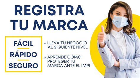 Registra Y Protege Tu Marca Ante El IMPI
