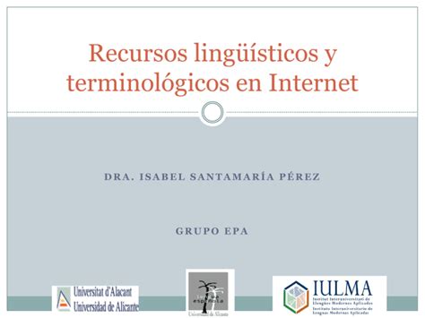 Recursos lingüísticos y terminológicos en Internet