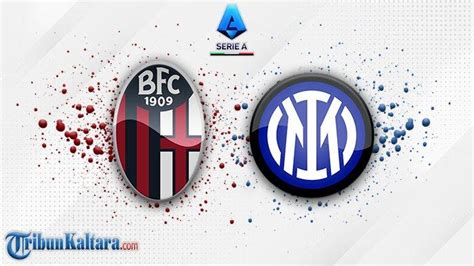 Live Streaming Bologna Vs Inter Milan Di Liga Italia Lukaku Dan